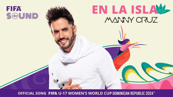 FIFA y Manny Cruz lanzan canción oficial de la Copa Mundial Femenina ...